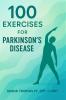 Buy 100 Exercises for Parkinson's Disease Book Online at Best Price ...
